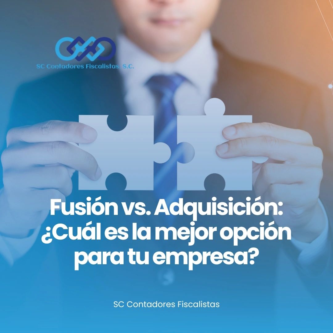 Fusión vs. Adquisición: ¿Cuál es la mejor opción para tu empresa?